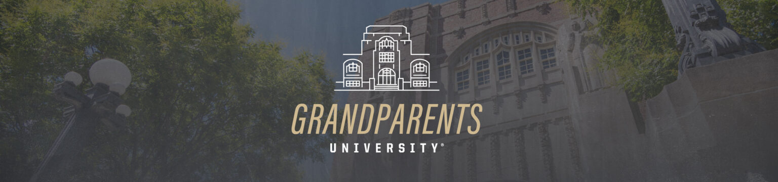 Grandparents University - Purdue for Life Foundation